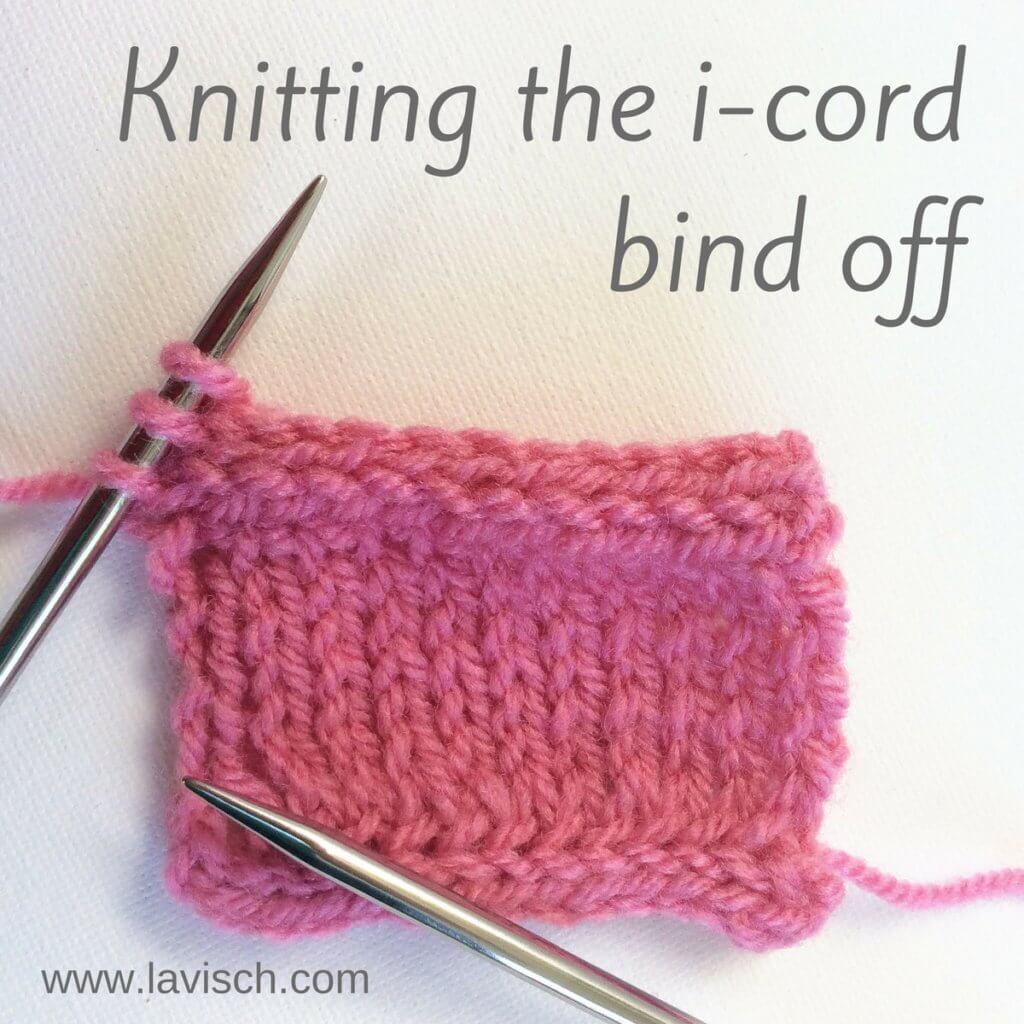 tutorial: knitting the i-cord bind-off - La Visch Designs