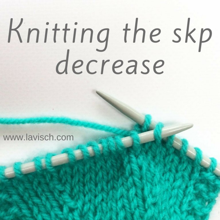 tutorial - knitting the skp decrease - La Visch Designs