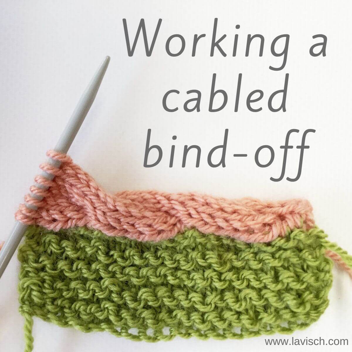 tutorial - working a cabled bind-off - La Visch Designs